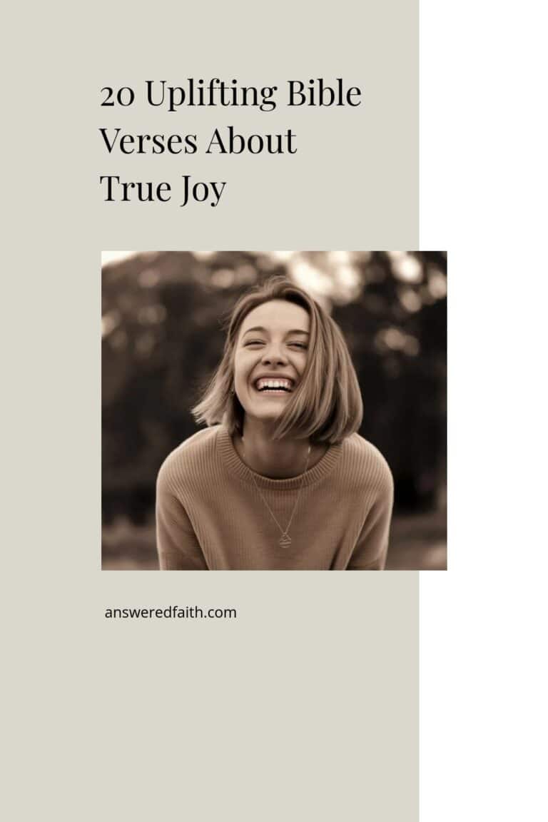 20 Uplifting Bible Verses About True Joy