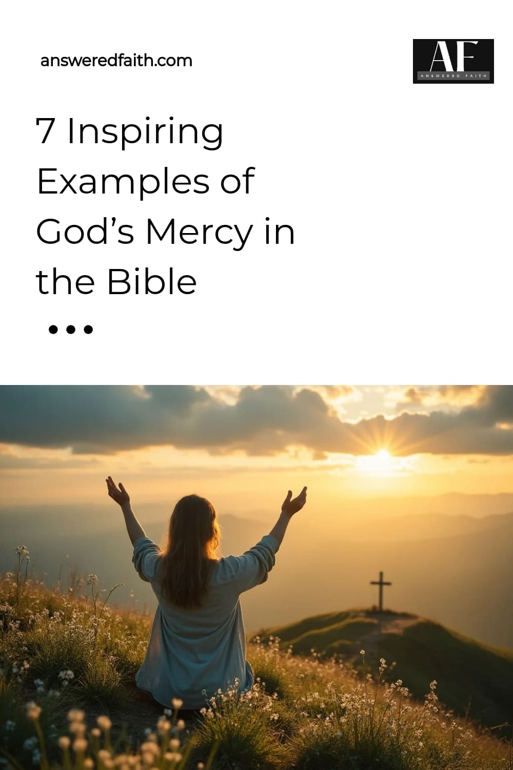 7 Inspiring Examples of God's Mercy in the Bible