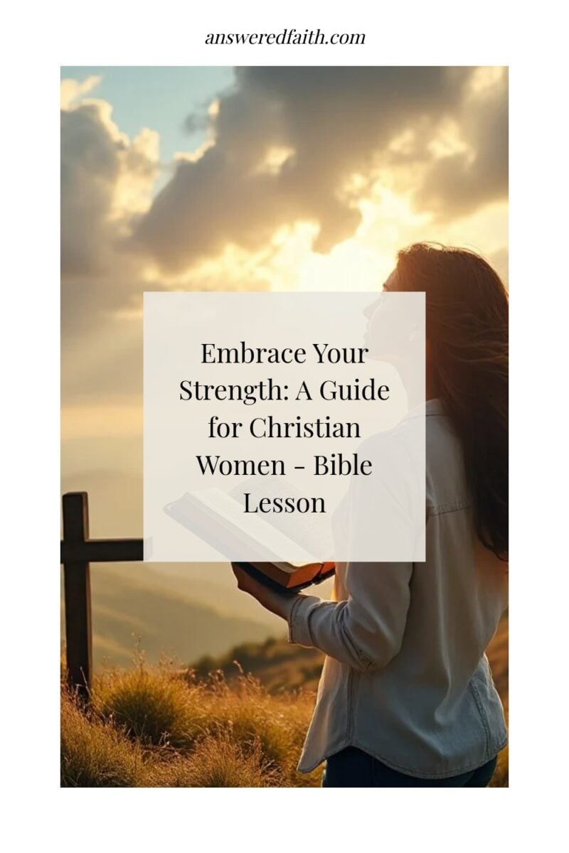 Embrace Your Strength: A Guide for Christian Women - Bible Lesson