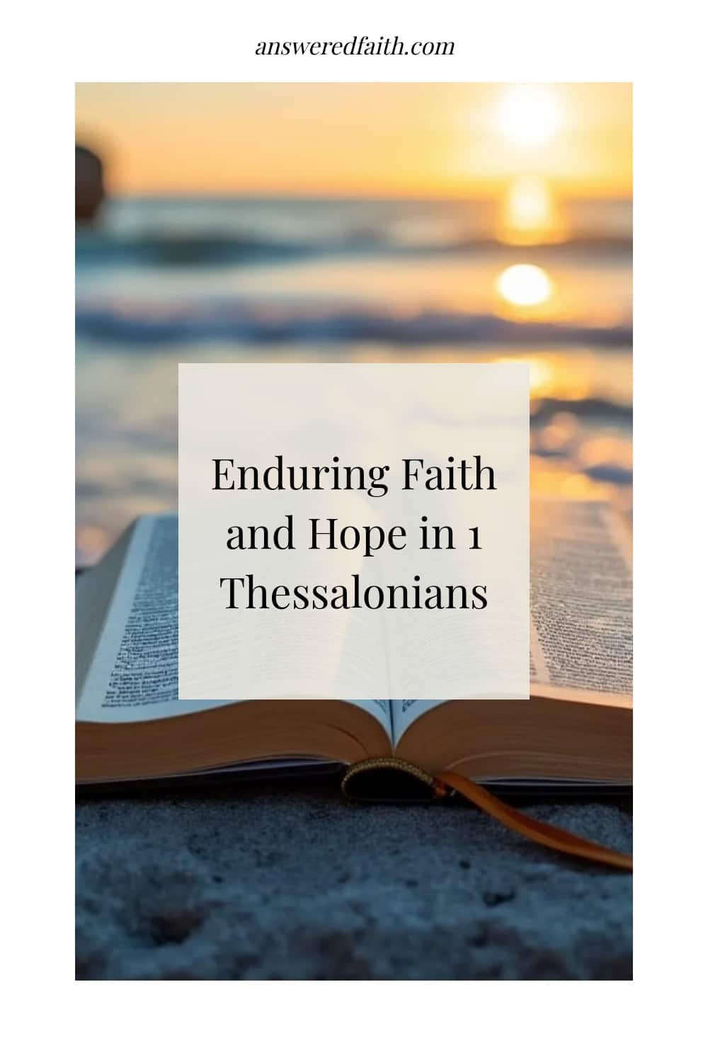 Enduring Faith and Hope in 1 Thessalonians