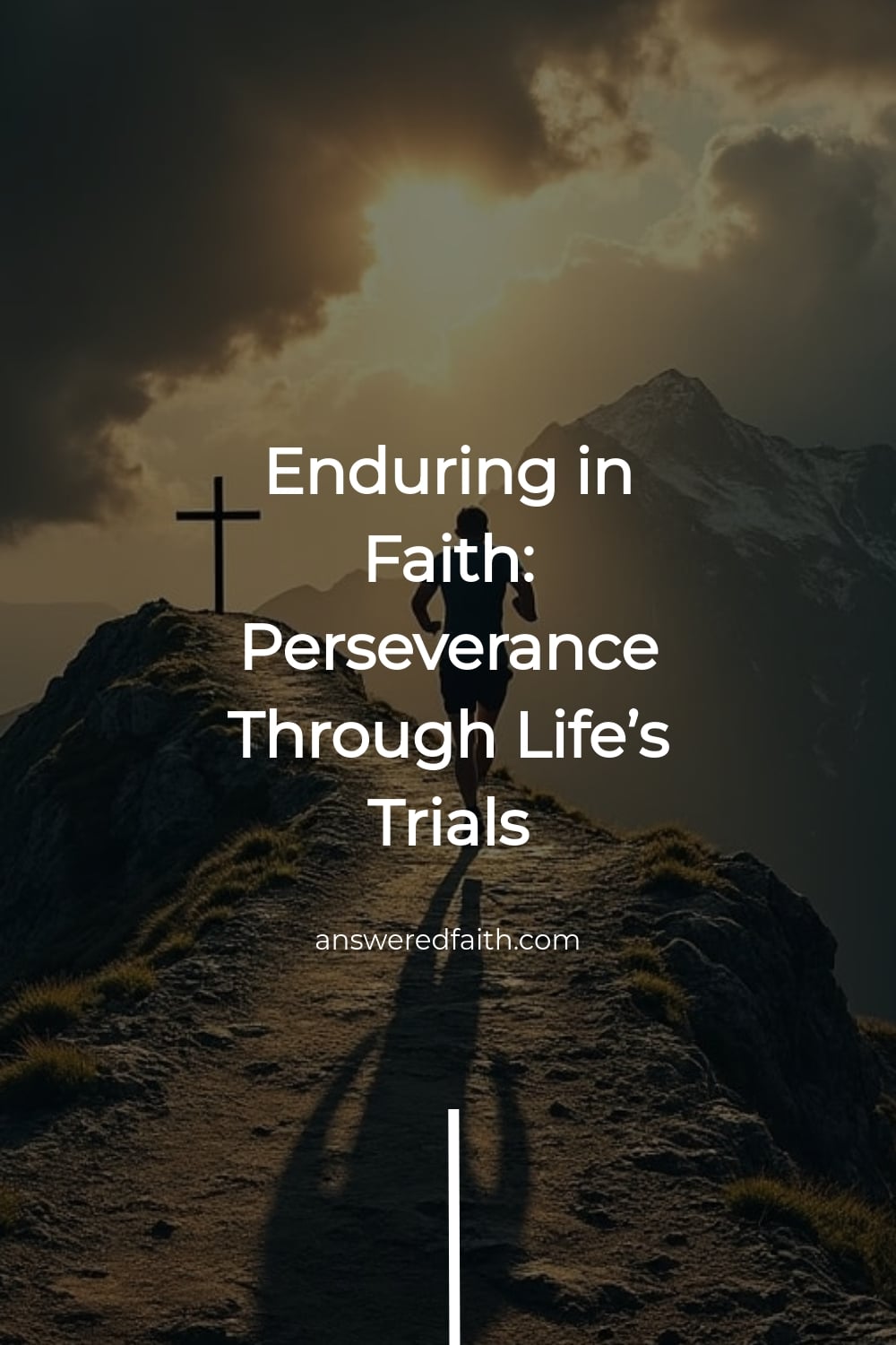 Enduring in Faith: Perseverance Through Life's Trials