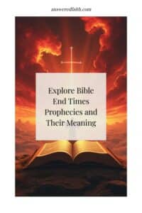 Explore Bible End Times Prophecies and Their Meaning