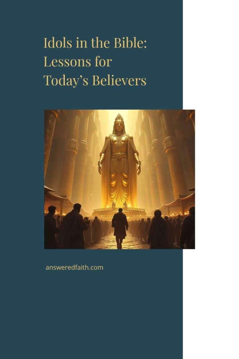 Idols in the Bible: Lessons for Today's Believers