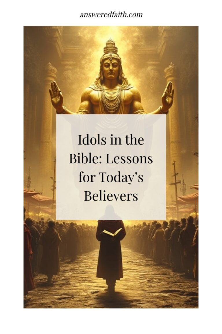 Idols in the Bible: Lessons for Today's Believers