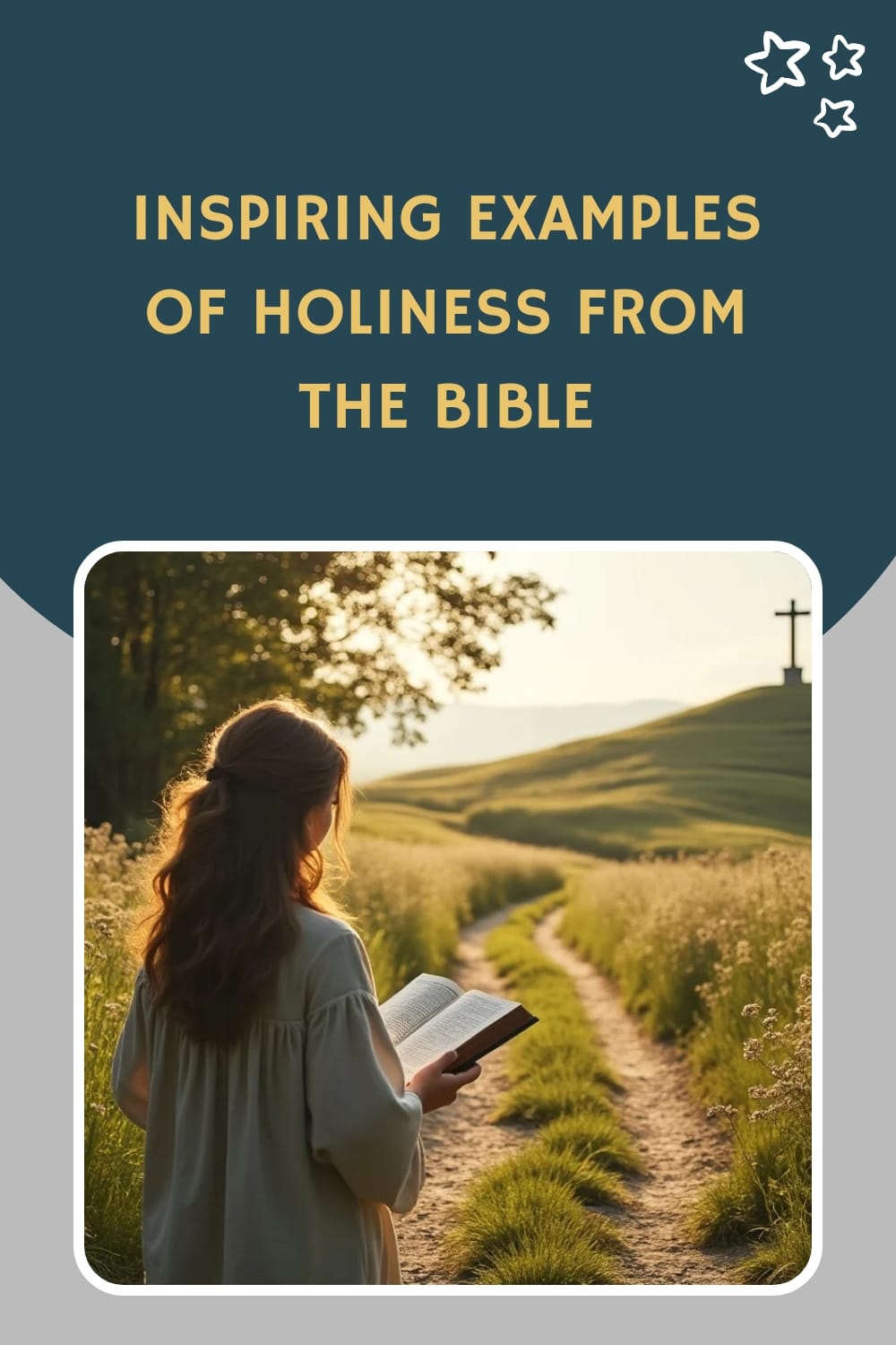 Inspiring Examples of Holiness from the Bible