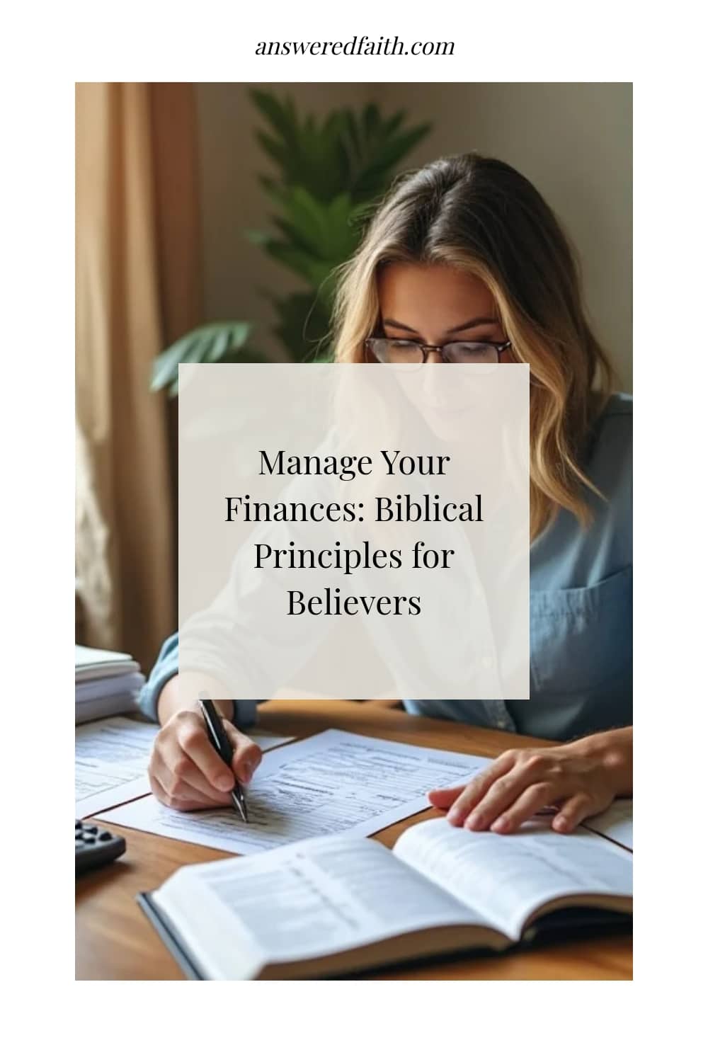 Manage Your Finances: Biblical Principles for Believers