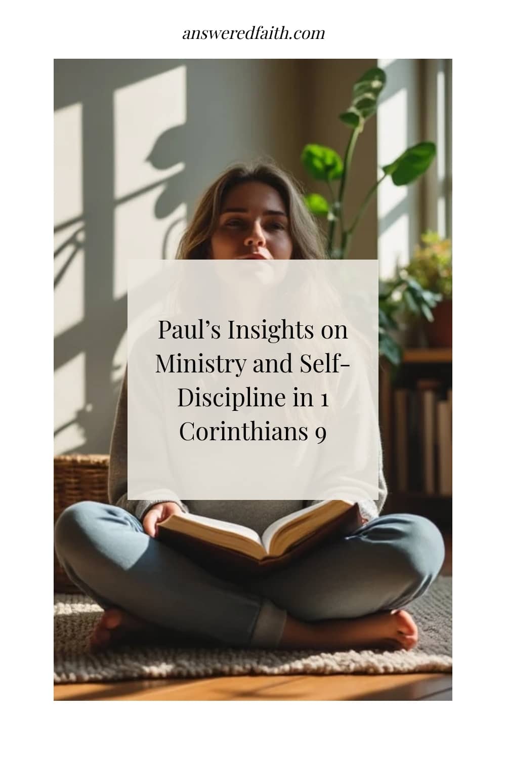 Paul's Insights on Ministry and Self-Discipline in 1 Corinthians 9