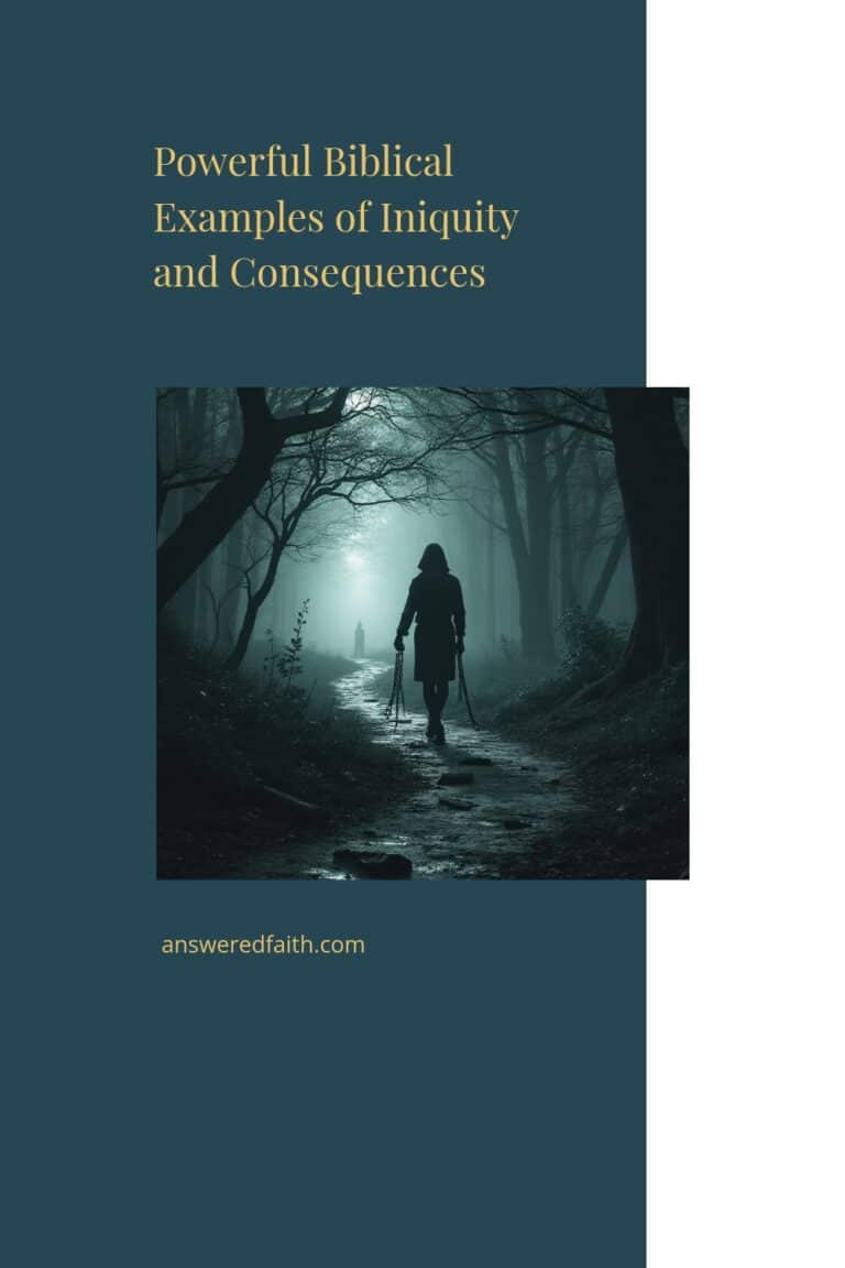 Powerful Biblical Examples of Iniquity and Consequences