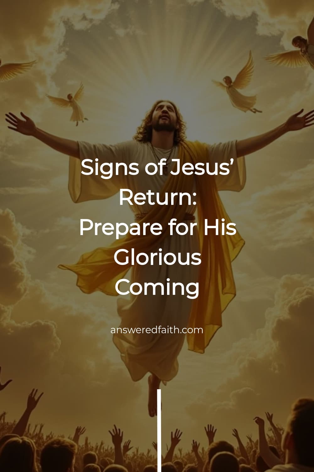 Signs of Jesus' Return: Prepare for His Glorious Coming