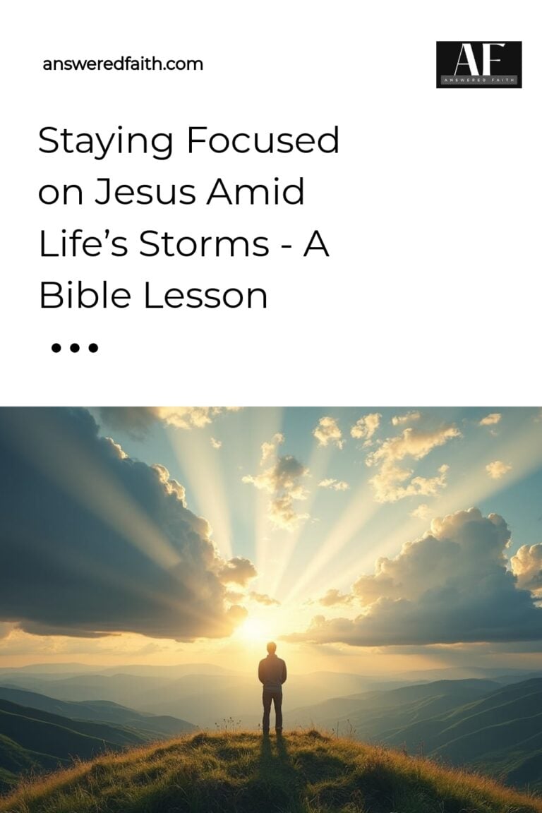 Staying Focused on Jesus Amid Life's Storms - A Bible Lesson