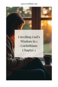 Unveiling God's Wisdom in 1 Corinthians Chapter 1