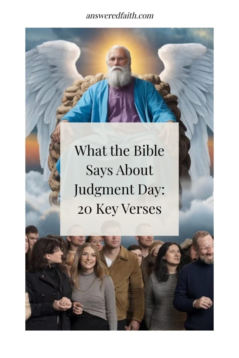 What the Bible Says About Judgment Day: 20 Key Verses