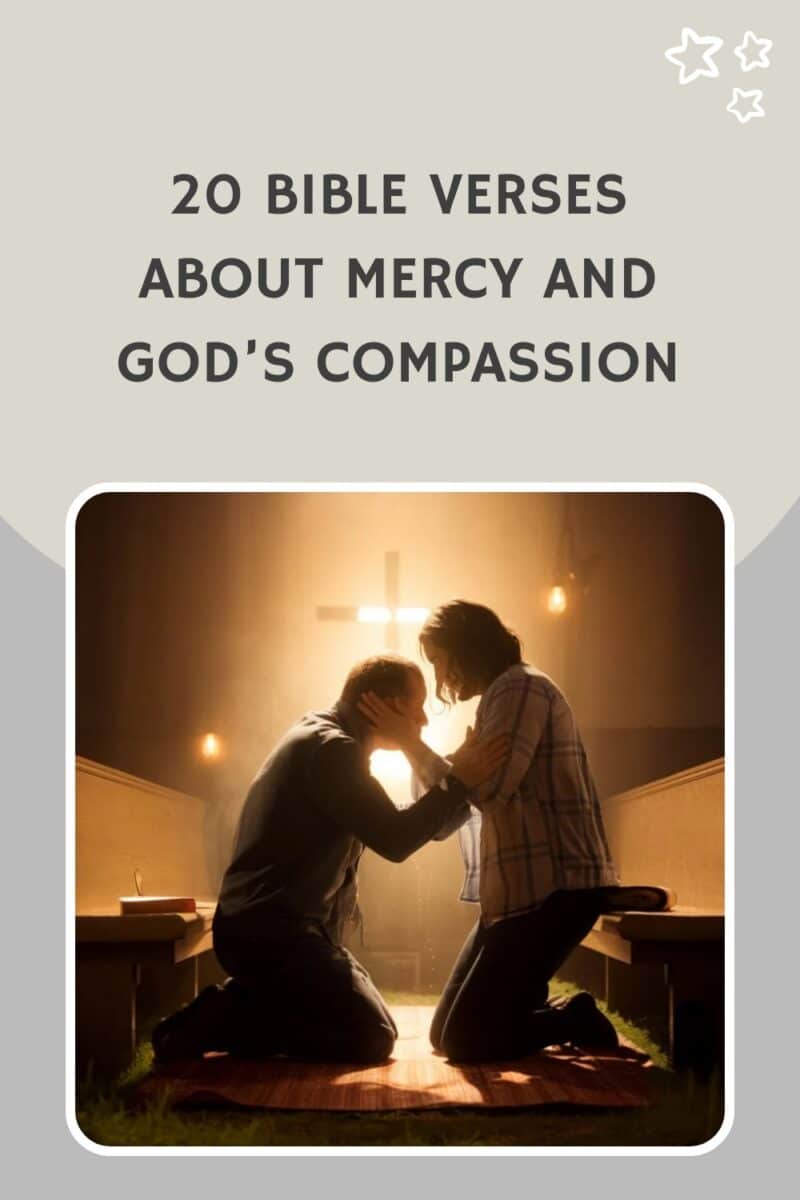 20 Bible Verses About Mercy and God's Compassion