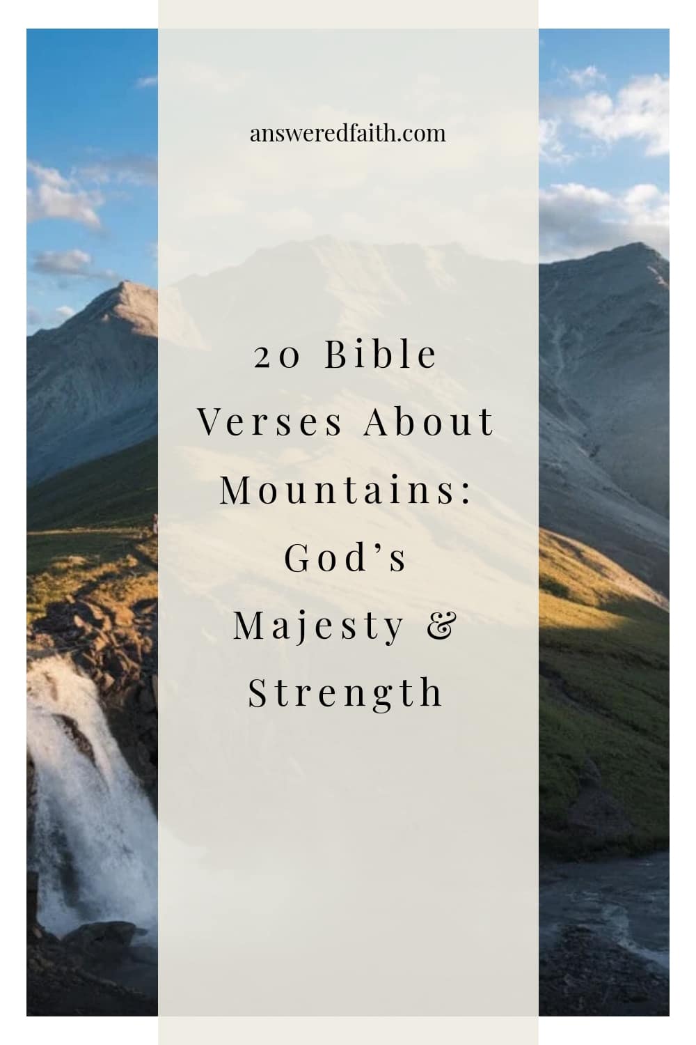 20 Bible Verses About Mountains: God’s Majesty & Strength