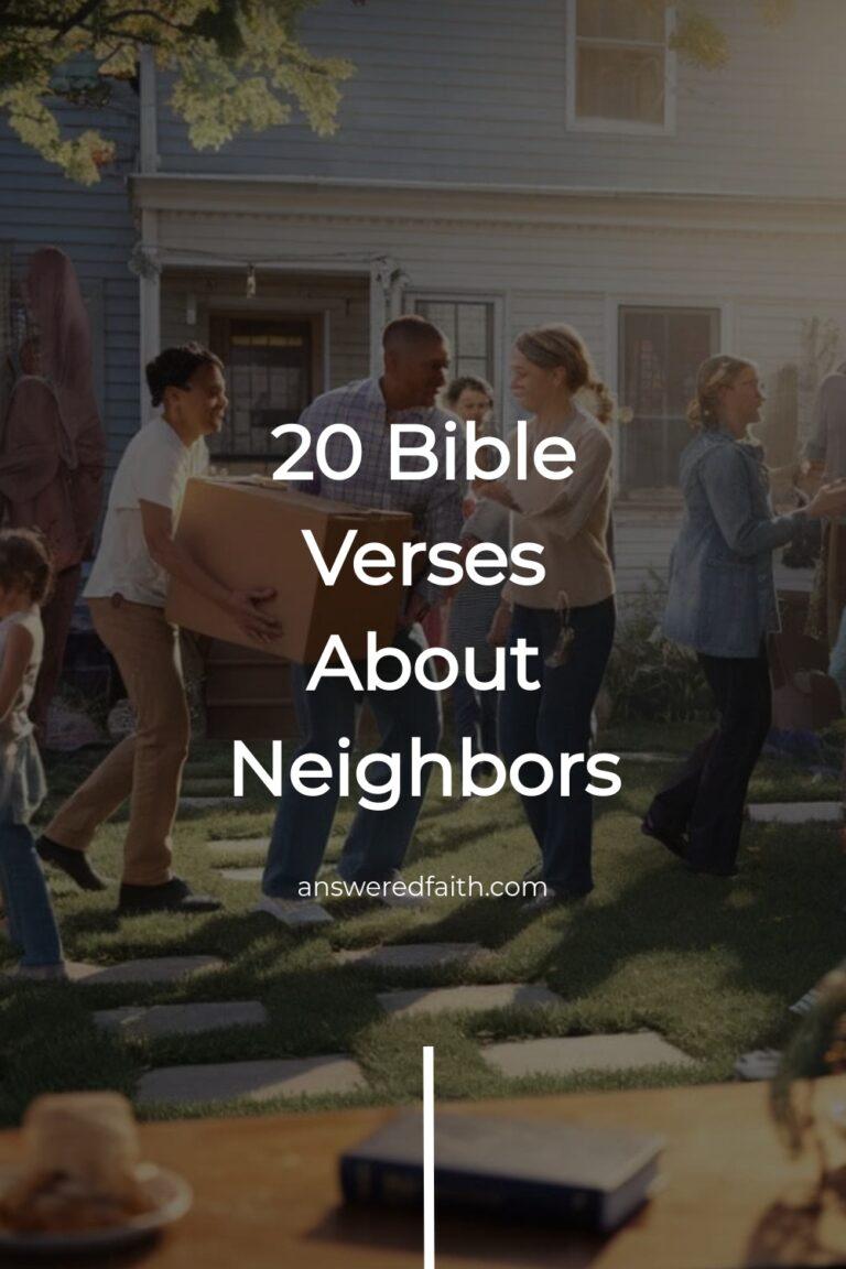 20 Bible Verses About Neighbors