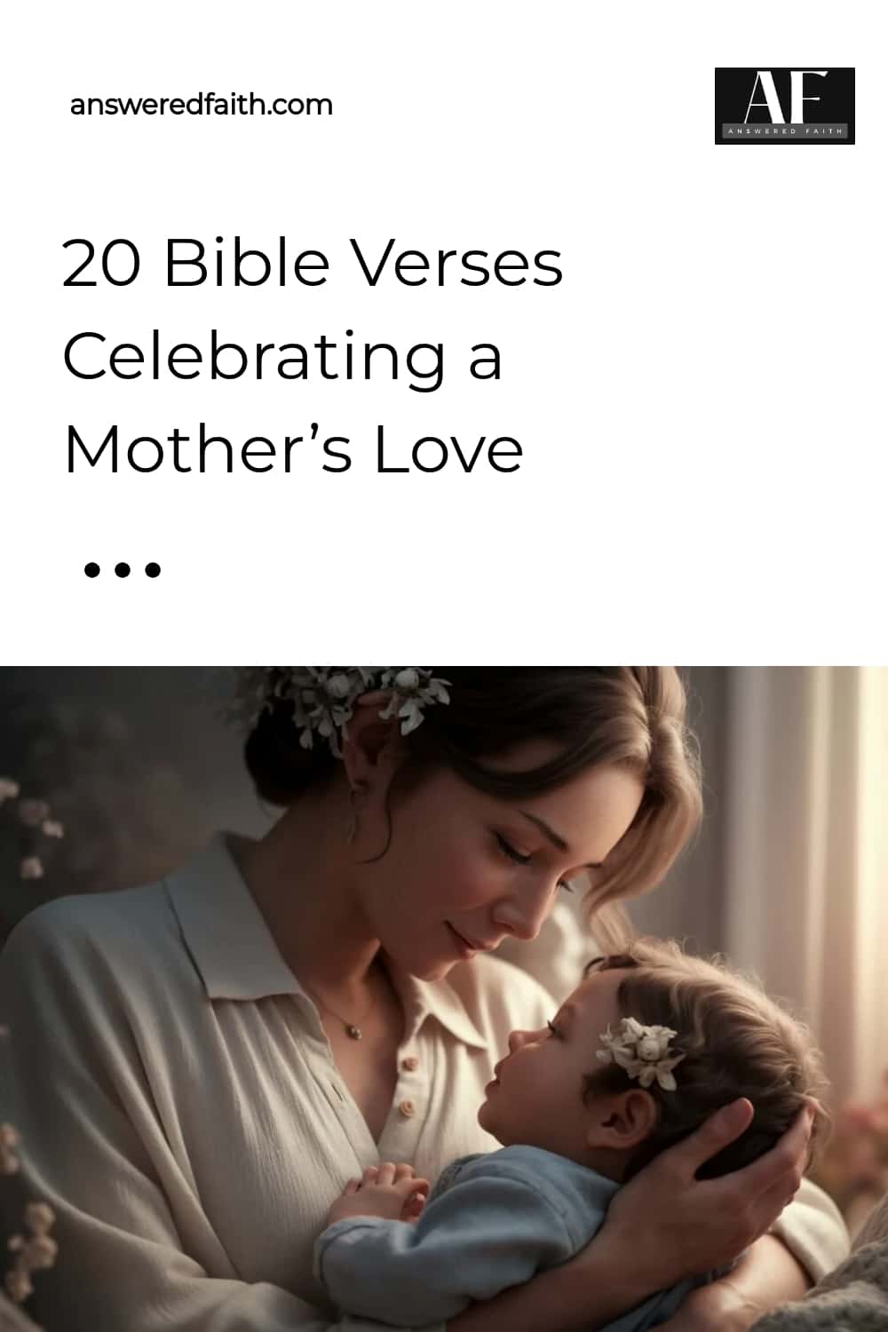 20 Bible Verses Celebrating a Mother's Love