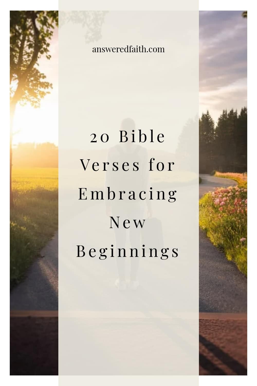 20 Bible Verses for Embracing New Beginnings