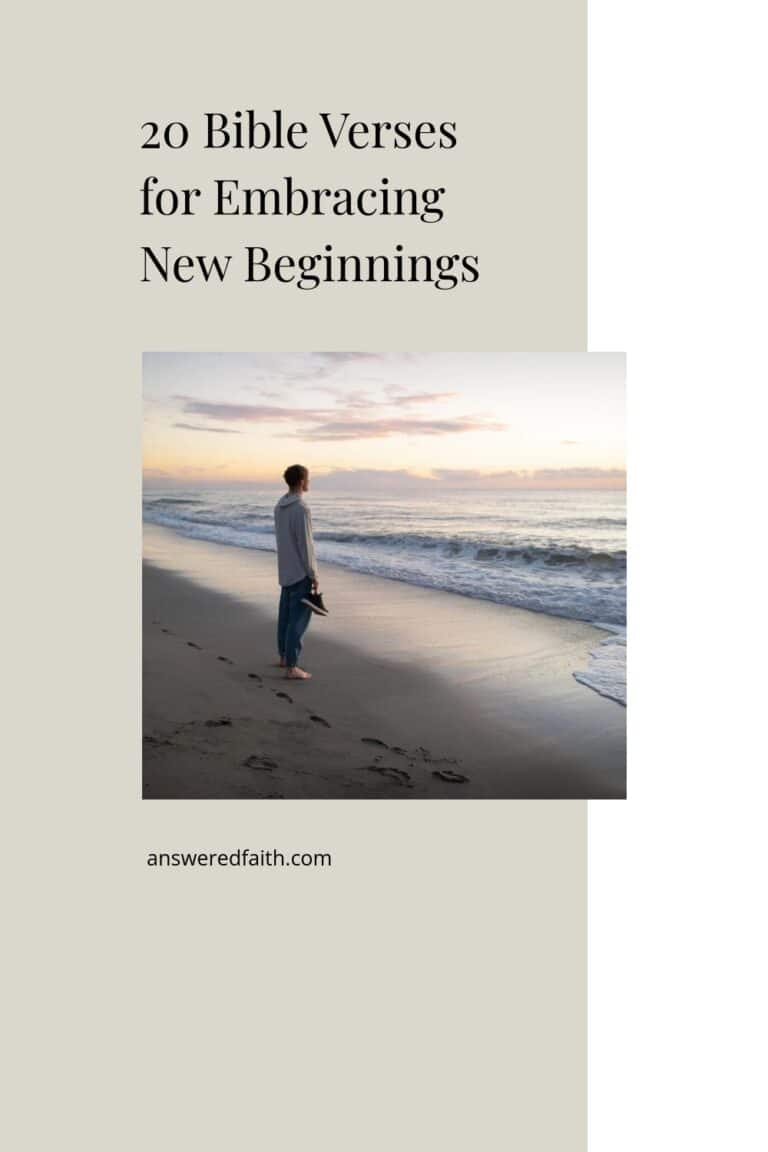 20 Bible Verses for Embracing New Beginnings