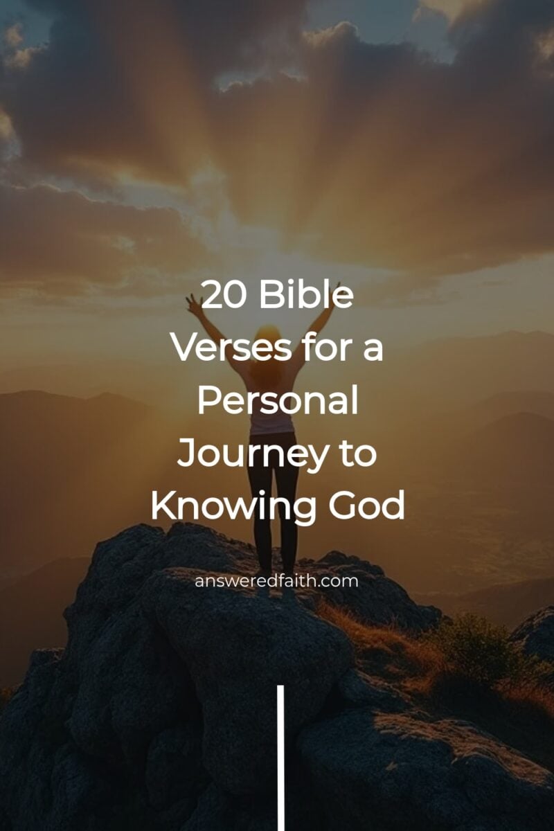 20 Bible Verses for a Personal Journey to Knowing God