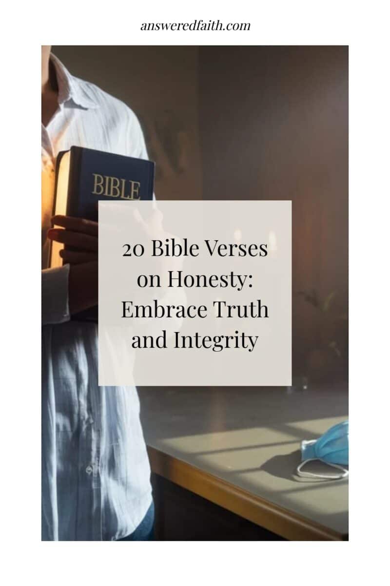 20 Bible Verses on Honesty: Embrace Truth and Integrity