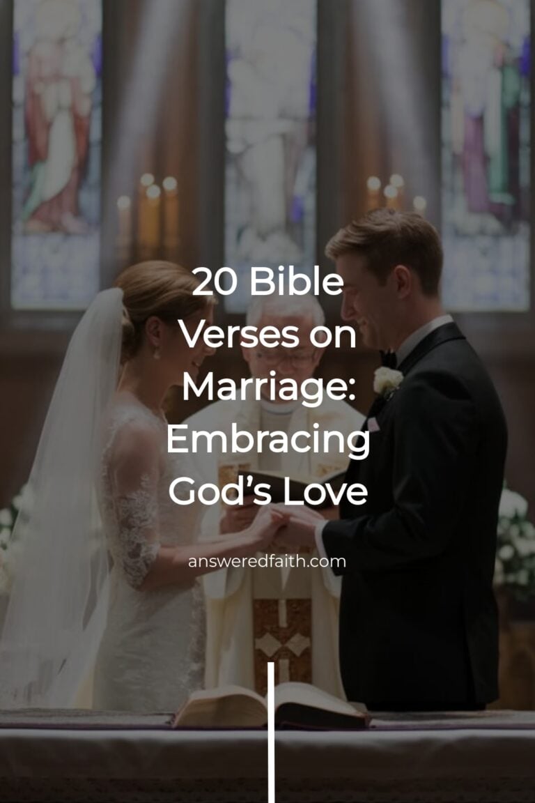 20 Bible Verses on Marriage: Embracing God's Love