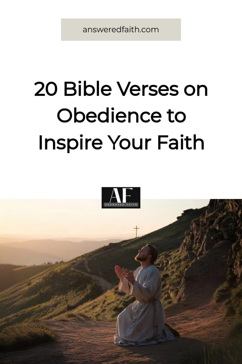 20 Bible Verses on Obedience to Inspire Your Faith