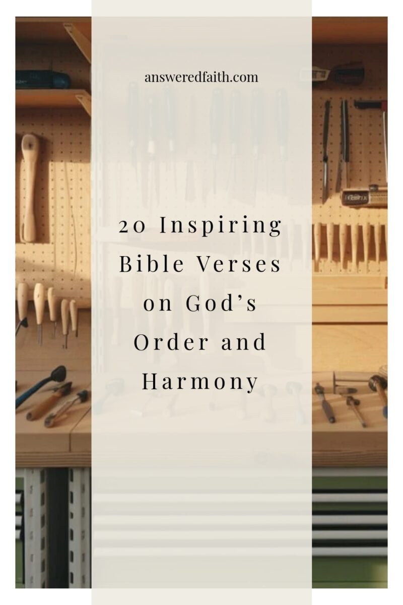 20 Inspiring Bible Verses on God's Order and Harmony