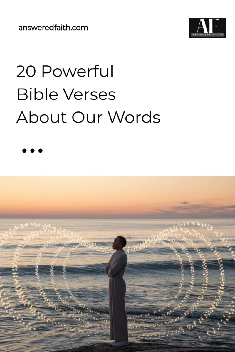 20 Powerful Bible Verses About Our Words