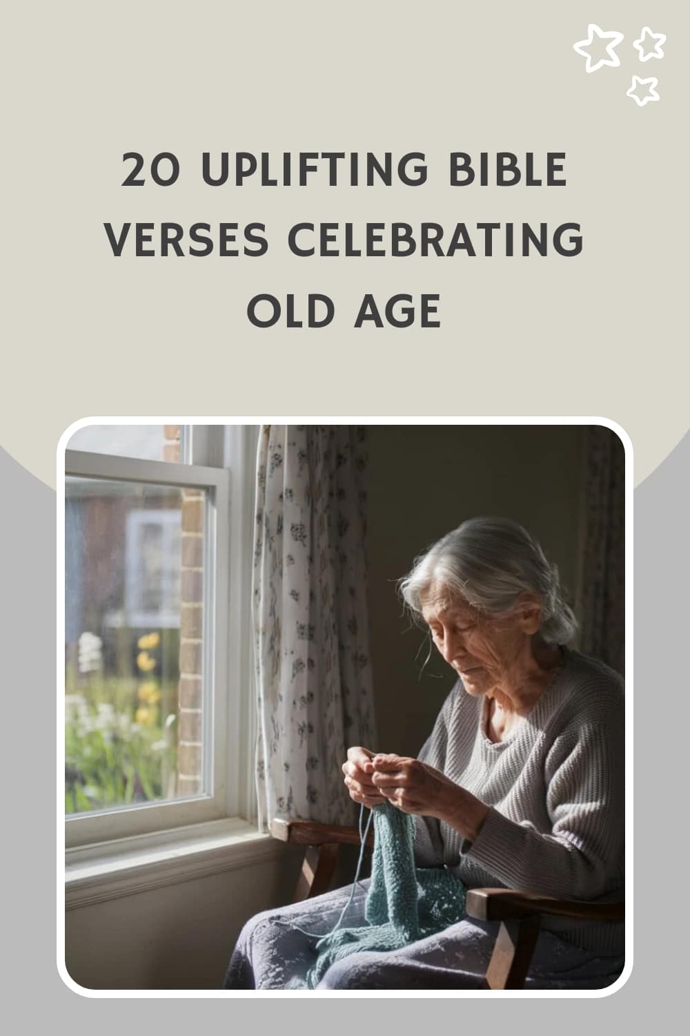 20 Uplifting Bible Verses Celebrating Old Age