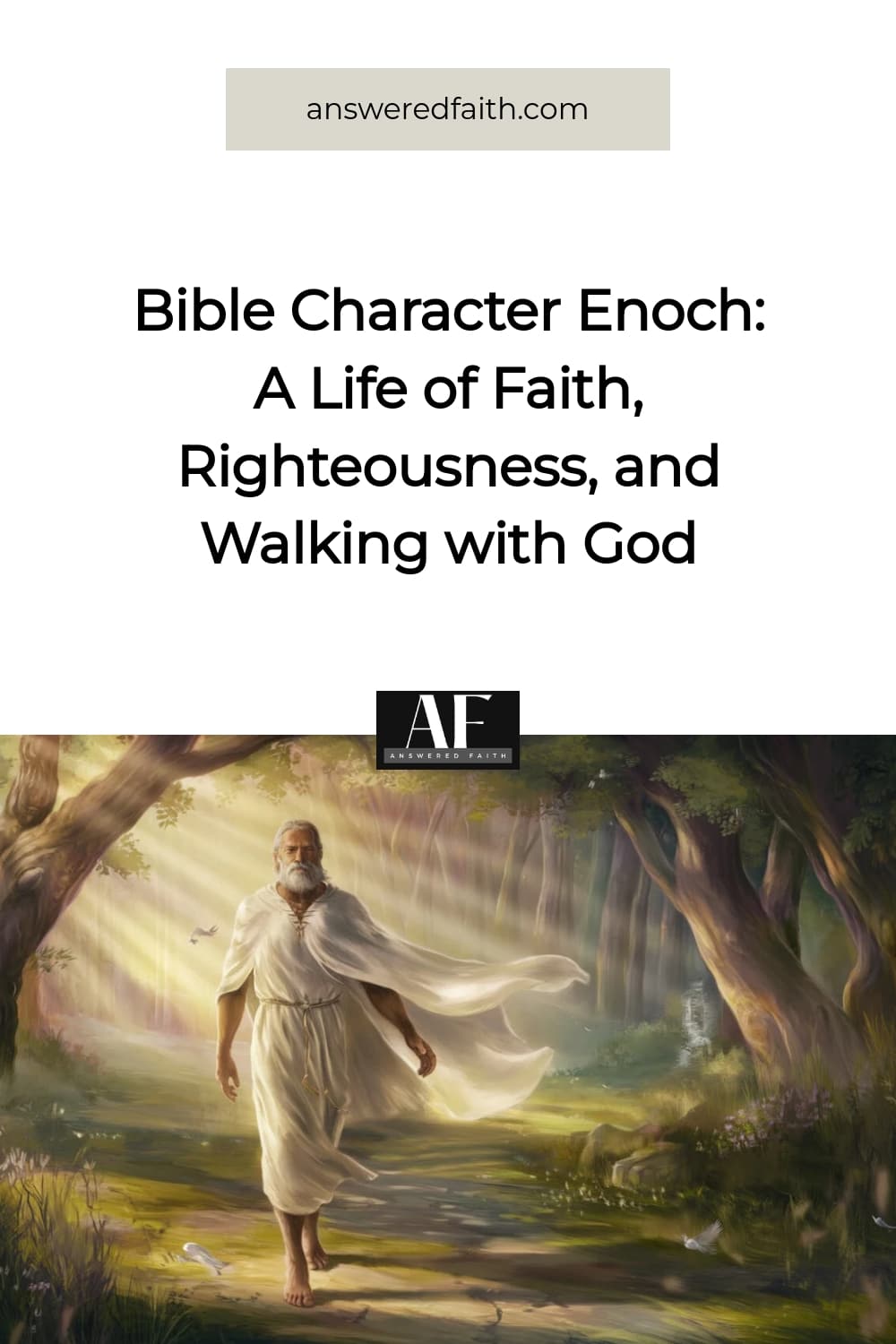 Bible Character Enoch: A Life of Faith, Righteousness, and Walking with God