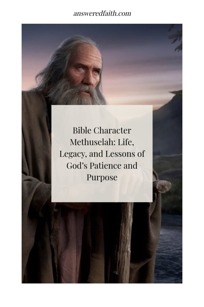 Discovering Methuselah: Life, Legacy, and God's Patience