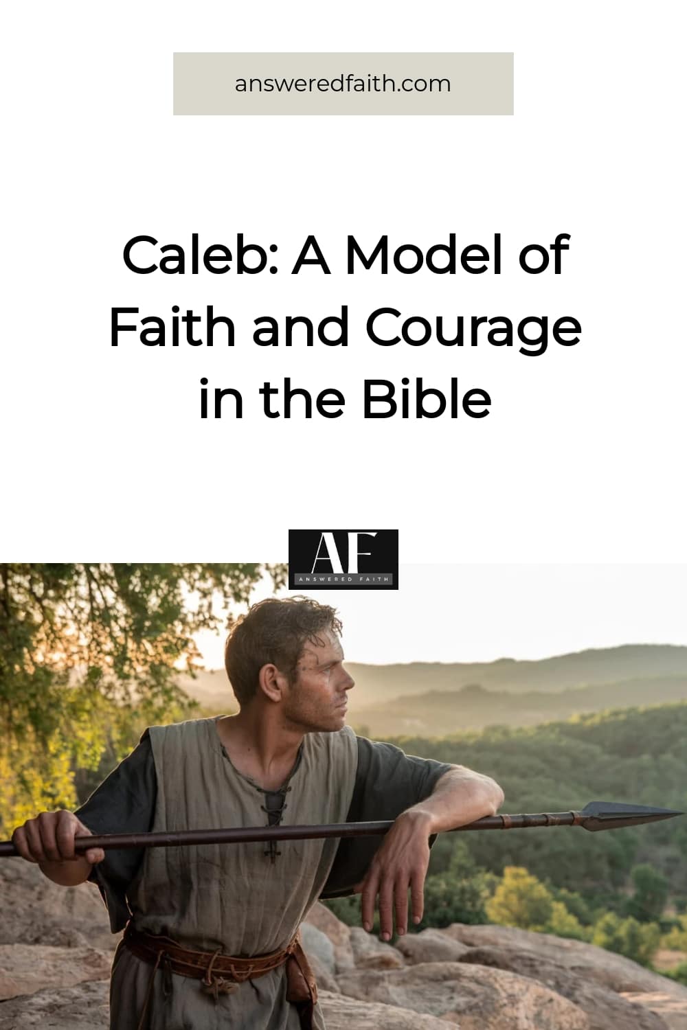 Caleb: A Model of Faith and Courage in the Bible
