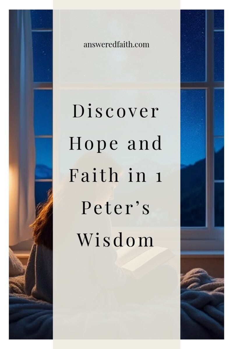 Discover Hope and Faith in 1 Peter's Wisdom