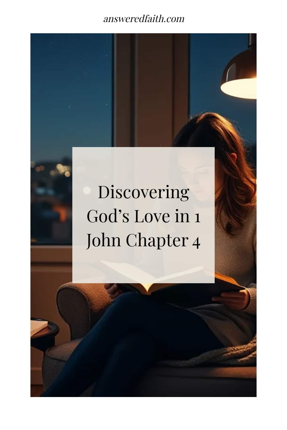 Discovering God's Love in 1 John Chapter 4