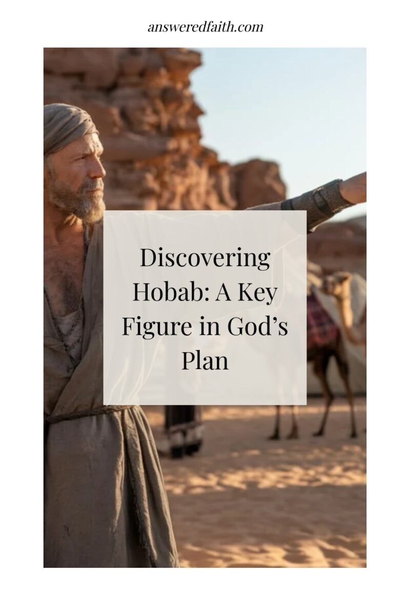 Discovering Hobab: A Key Figure in God's Plan