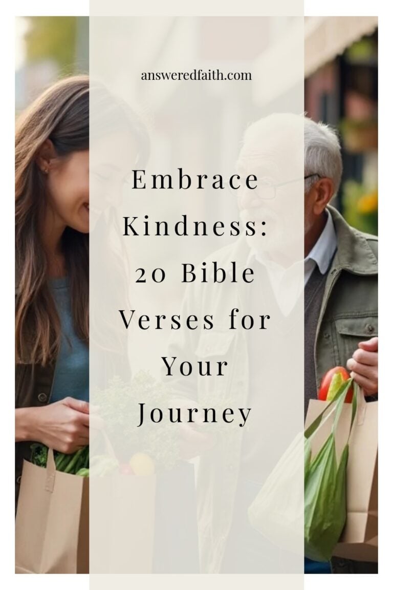 Embrace Kindness: 20 Bible Verses for Your Journey