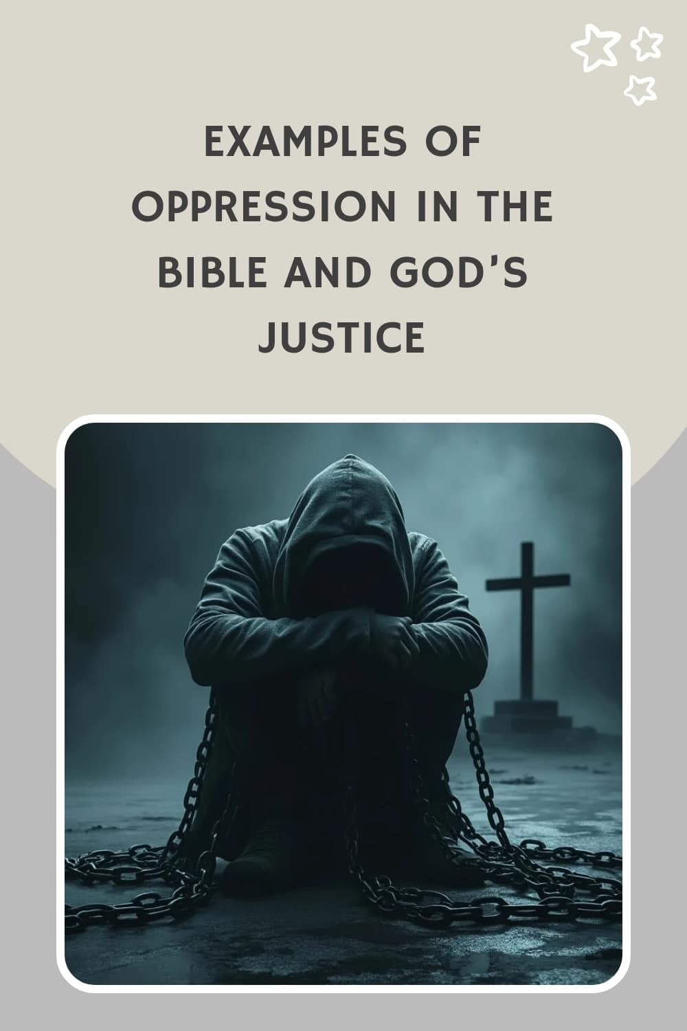 Examples of Oppression in the Bible and God's Justice