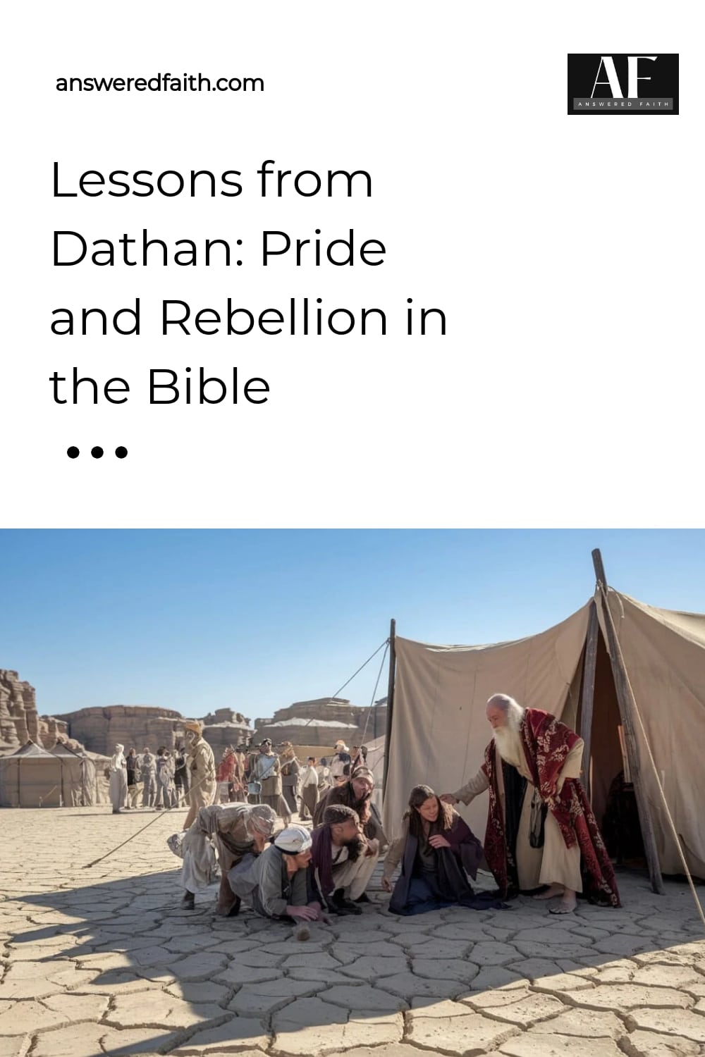 Lessons from Dathan: Pride and Rebellion in the Bible