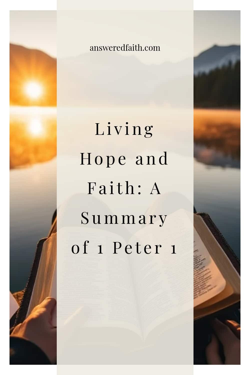 Living Hope and Faith: A Summary of 1 Peter 1