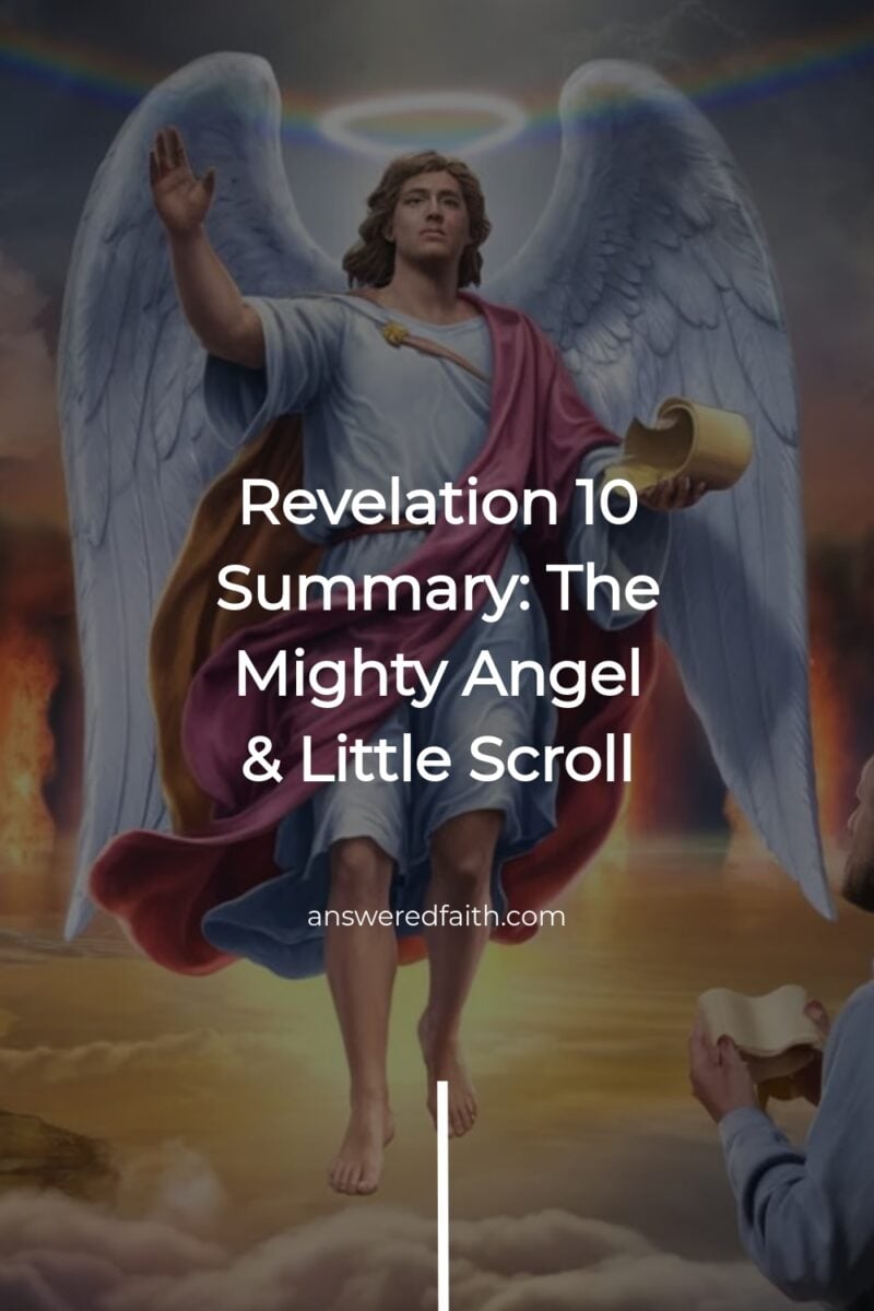 Revelation 10 Summary: The Mighty Angel & Little Scroll