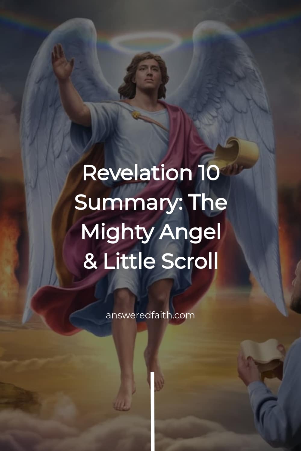 Revelation 10 Summary: The Mighty Angel & Little Scroll