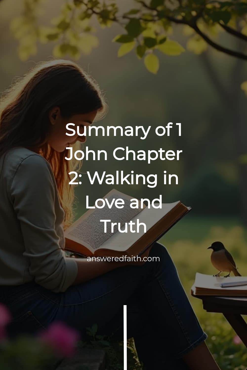 Summary of 1 John Chapter 2: Walking in Love and Truth