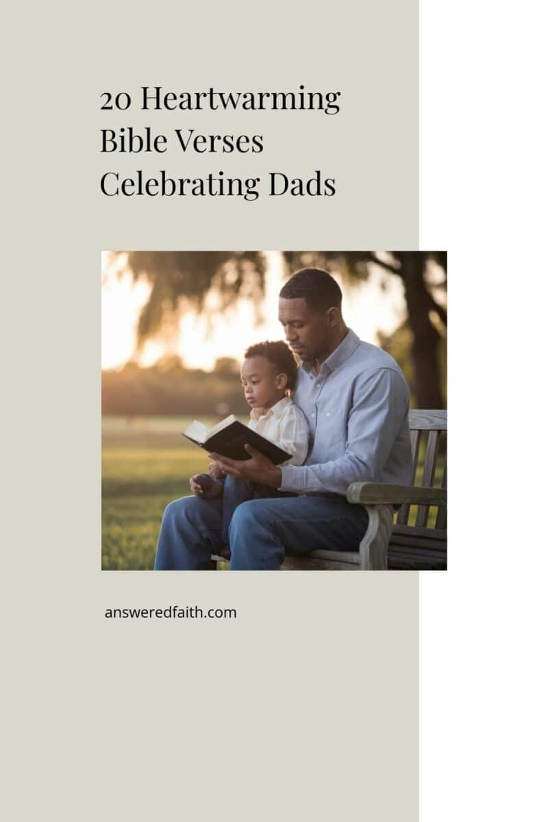 20 Heartwarming Bible Verses Celebrating Dads