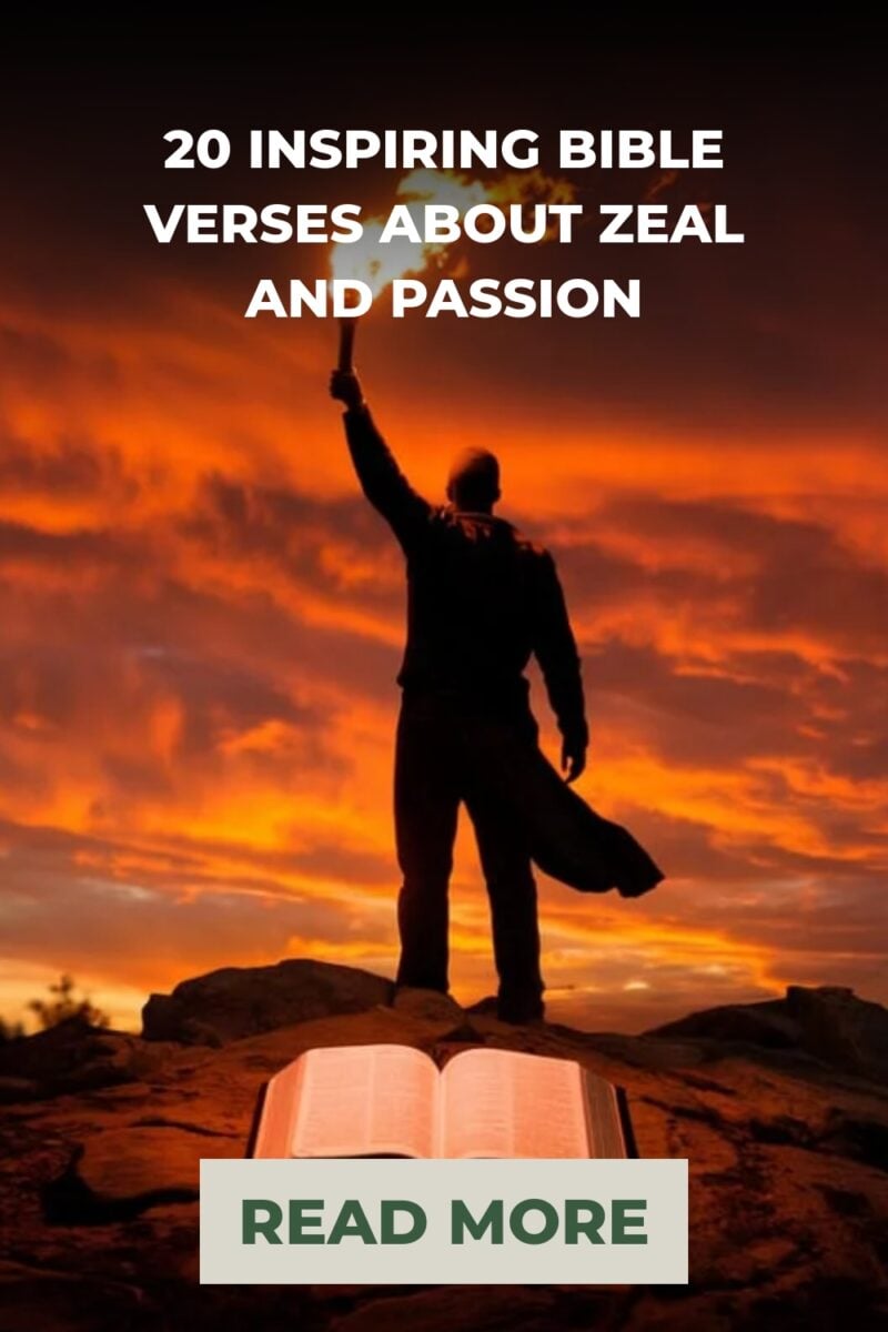 20 Inspiring Bible Verses About Zeal and Passion