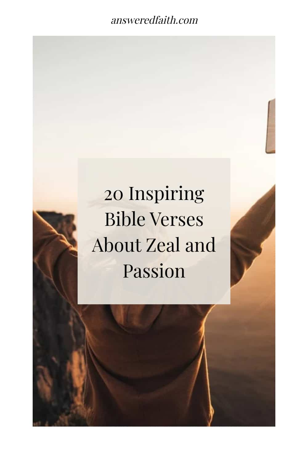 20 Inspiring Bible Verses About Zeal and Passion