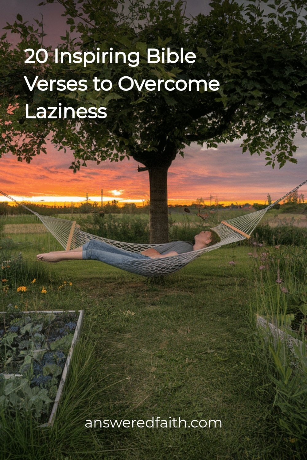 20 Inspiring Bible Verses to Overcome Laziness