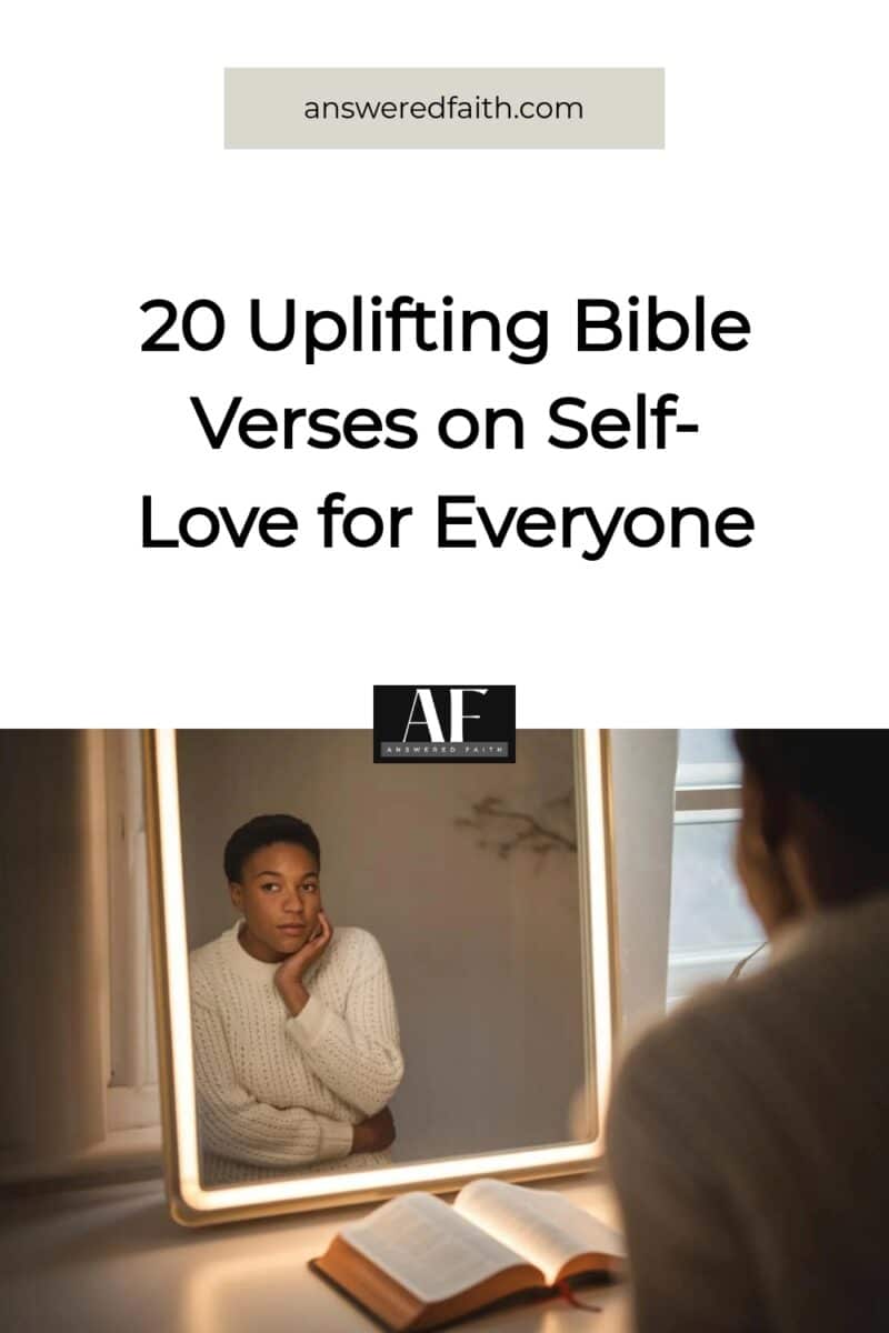 20 Uplifting Bible Verses on Self-Love for Everyone