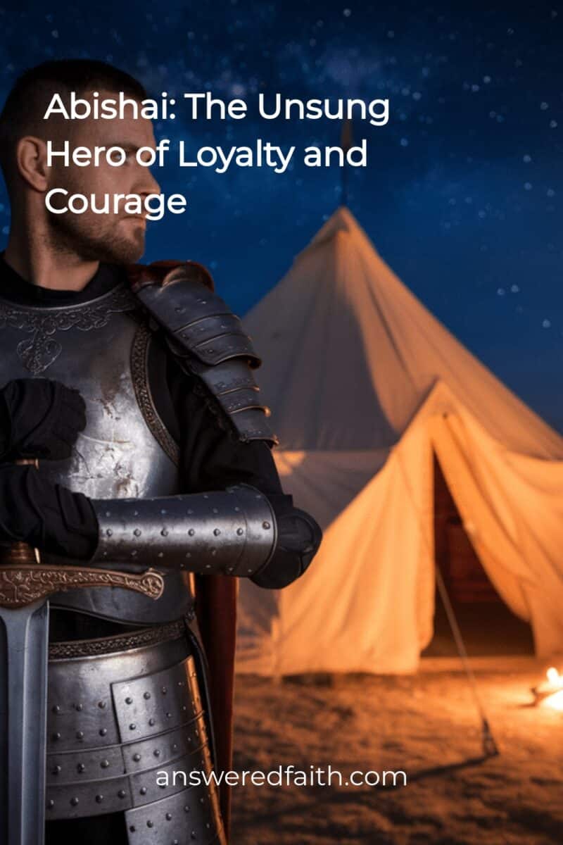 Abishai: The Unsung Hero of Loyalty and Courage