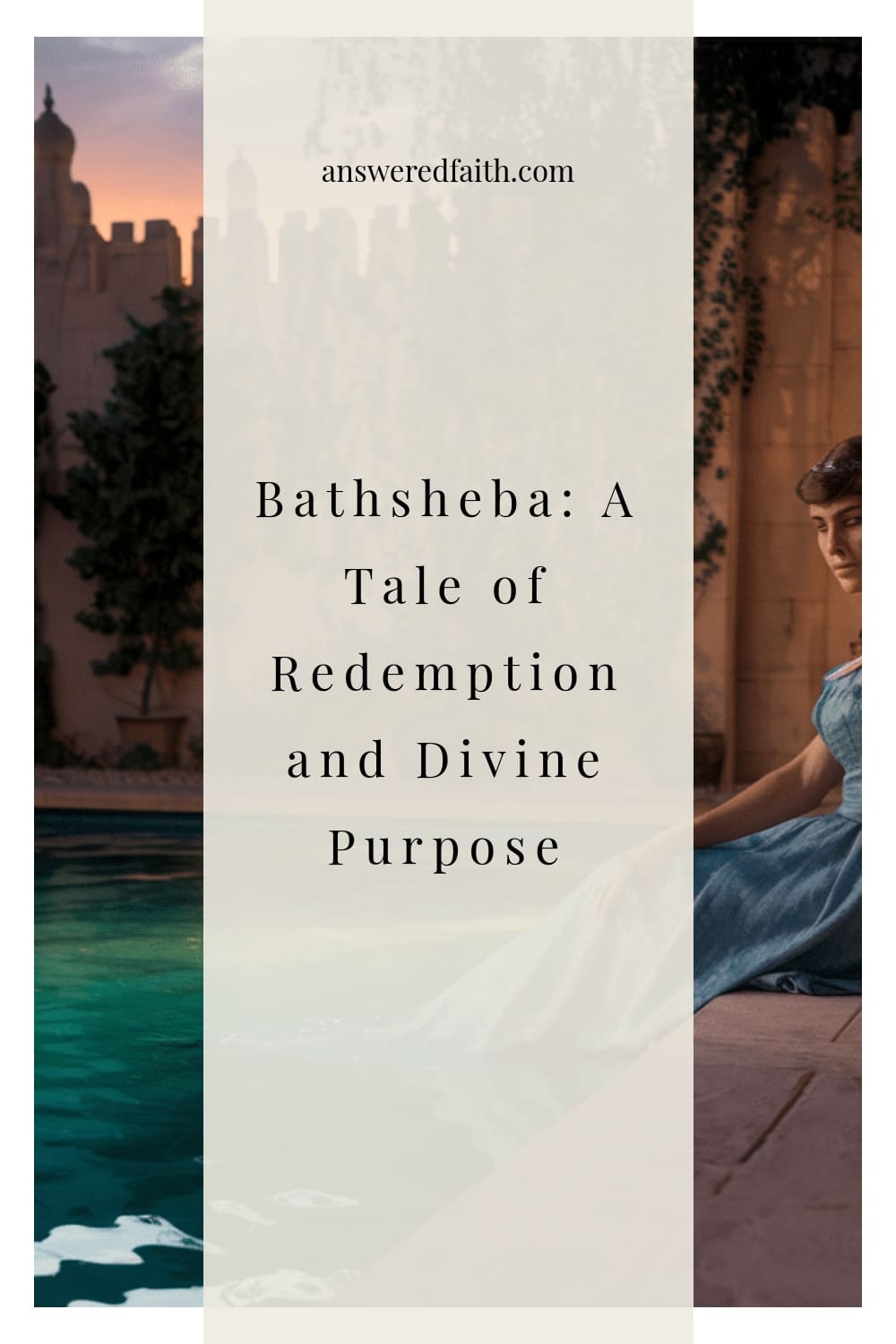 Bathsheba: A Tale of Redemption and Divine Purpose