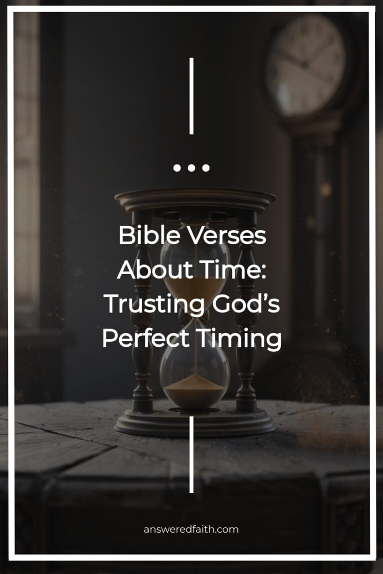 Bible Verses About Time: Trusting God's Perfect Timing
